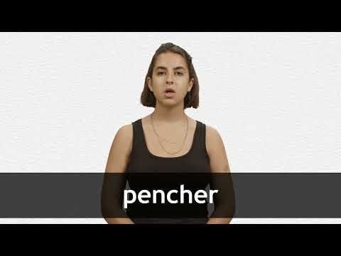 English Translation of “PENCHER” | Collins French-English Dictionary