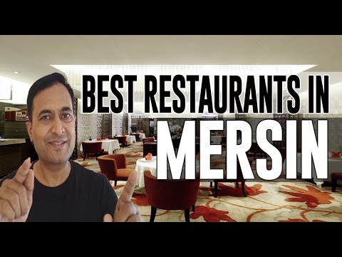 Best Restaurants and Places to Eat in Mersin , Turkey