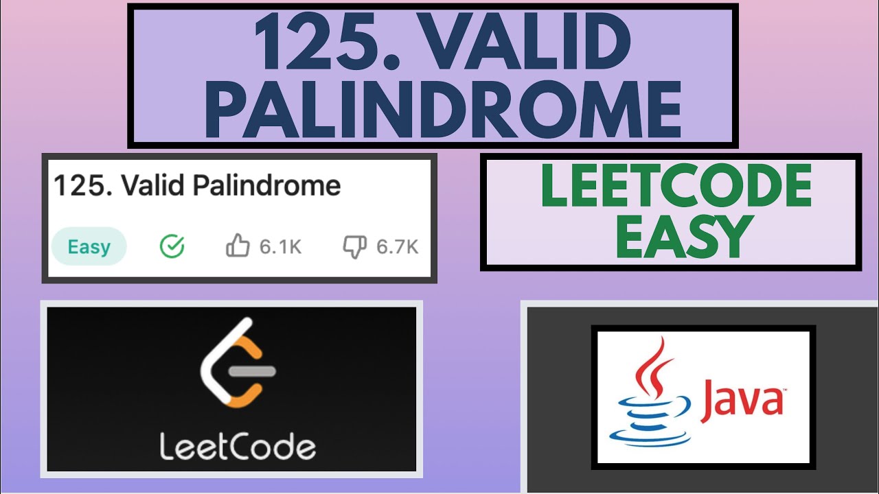 Leetcode | 125. Valid Palindrome | Easy | Java Solution