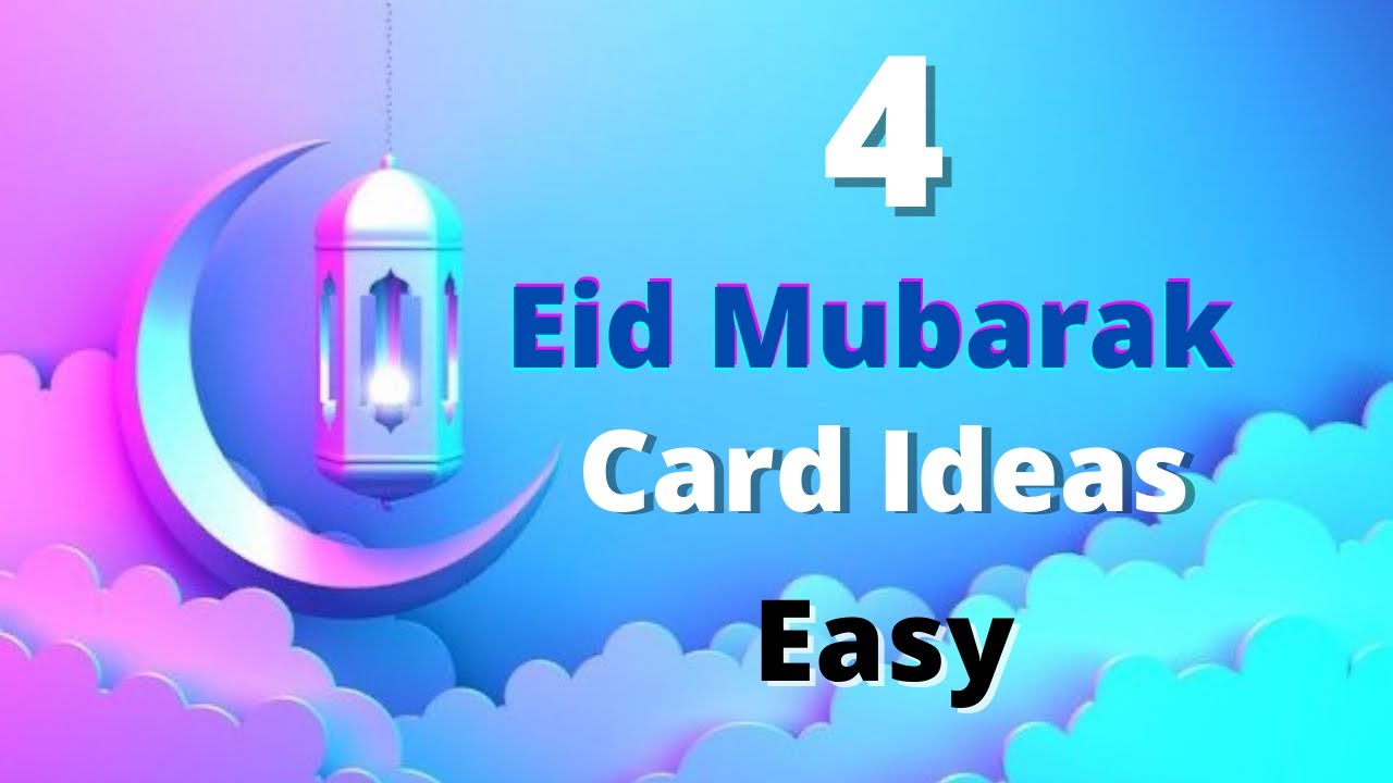 4 Easy Eid Mubarak Greeting Card Ideas | Handmade EID Card Making #eidmubarak