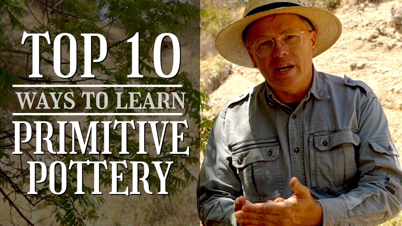 Top 10 Ways to Learn Primitive Pottery