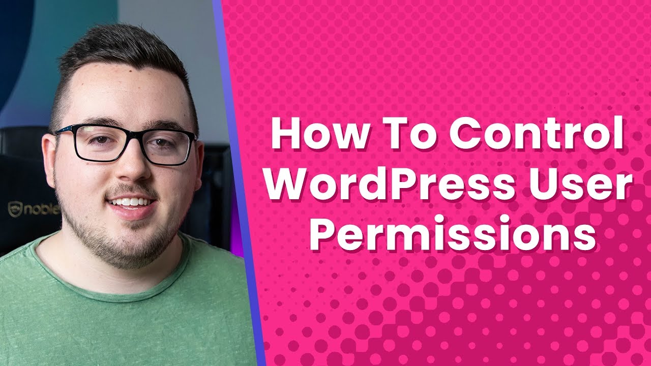 How To Control WordPress User Permissions Effectively Using The User Role Editor