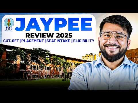 JAYPEE Honest review 2025 | Cut-off | Eligibility | Admission process Based on 10+2 & #jee