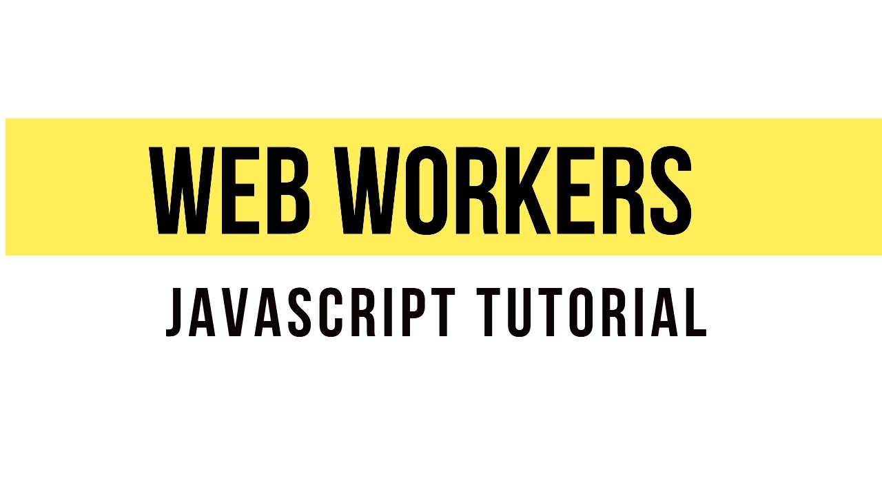 Introduction to Web Workers in JavaScript - JavaScript Tutorial #thecodingconcepts