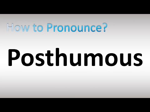 How to Pronounce Posthumous