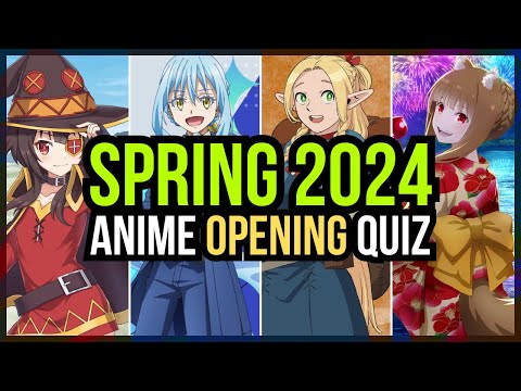 Spring 2024 Anime Opening Quiz 🎶🌸
