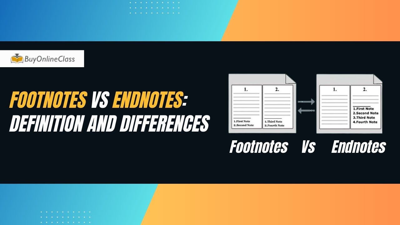 Footnotes Vs Endnotes: Definition and Differences