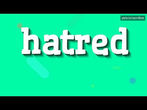 HATRED - HOW TO PRONOUNCE IT!?