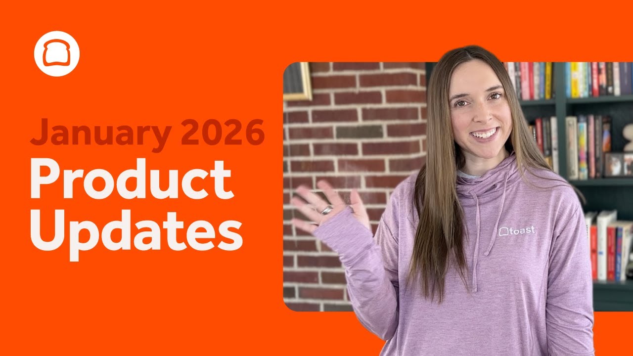 Toast Product Updates | January 2026