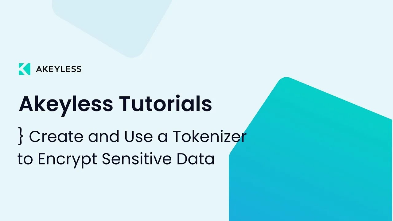 Creating and Using a Tokenizer to Encrypt Sensitive Data