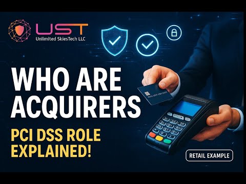 What Are Acquirers in PCI DSS? | Real Retail Example + Why They Matter!