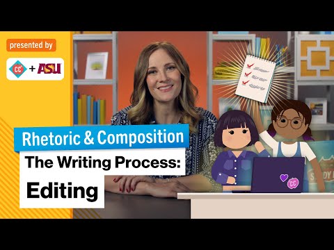 The Writing Process: Editing | Rhetoric & Composition | Study Hall