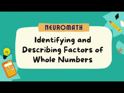 Identifying Factors of Whole Numbers | NeuroMath