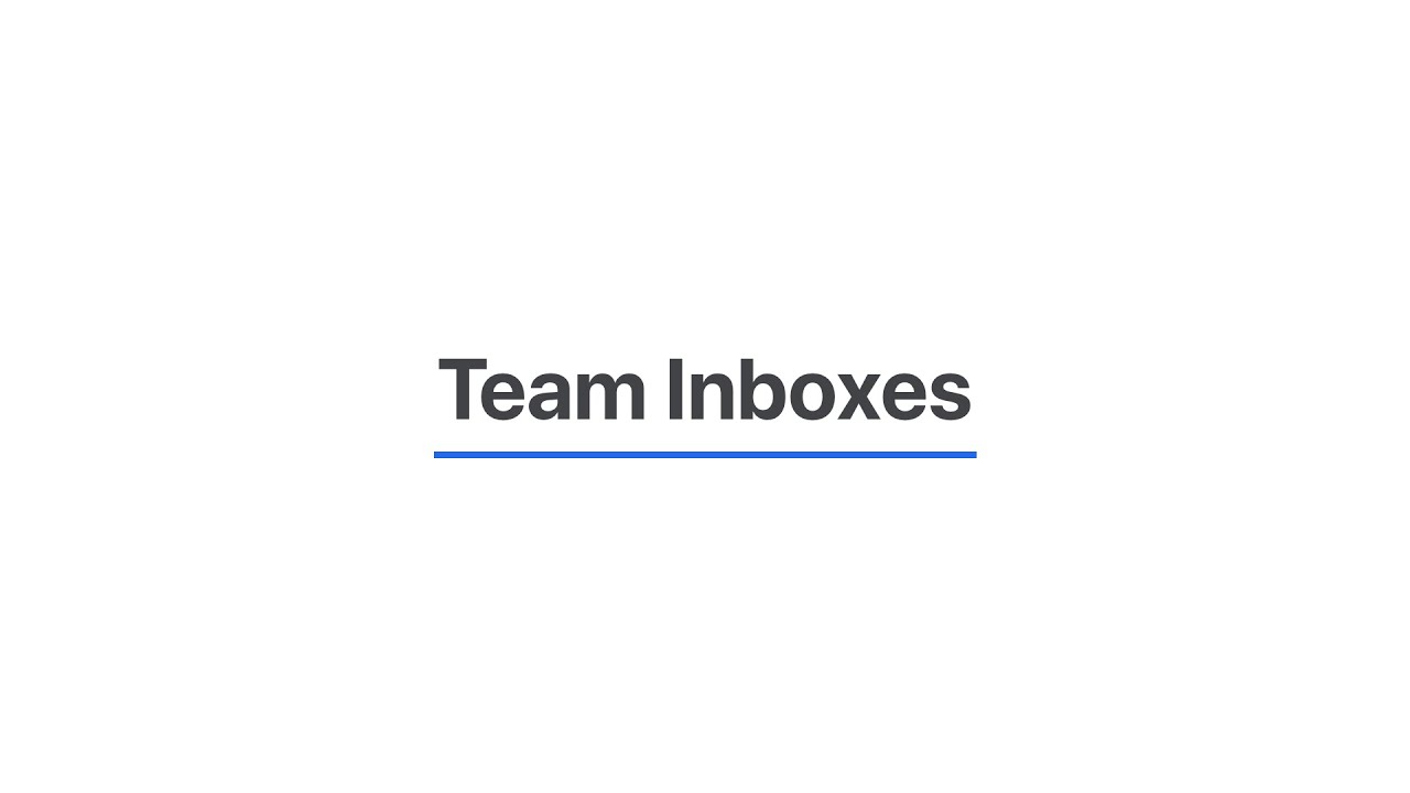 Team Inboxes