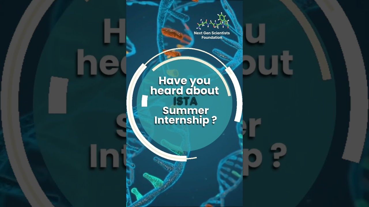 Discover the *ISTA Summer Internship Program*!