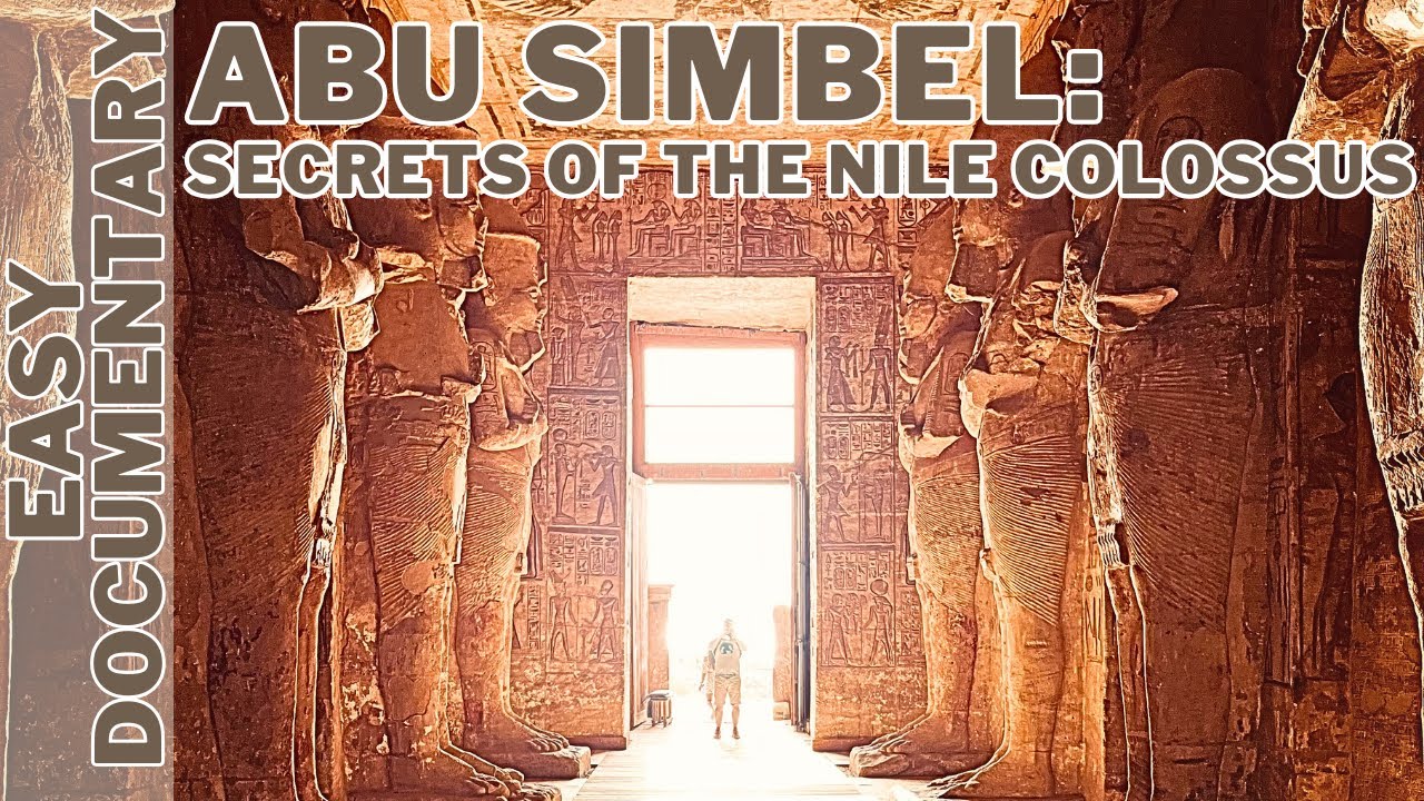 Abu Simbel: Secrets of the Nile Colossus - Full Documentary