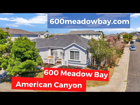 600 Meadow Bay, American Canyon, CA 94503 | Kasama Lee, Napa and Solano Counties Realtor®