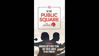 [WATCH] In The Public Square with John Nery: Marcos Jr's first year ...