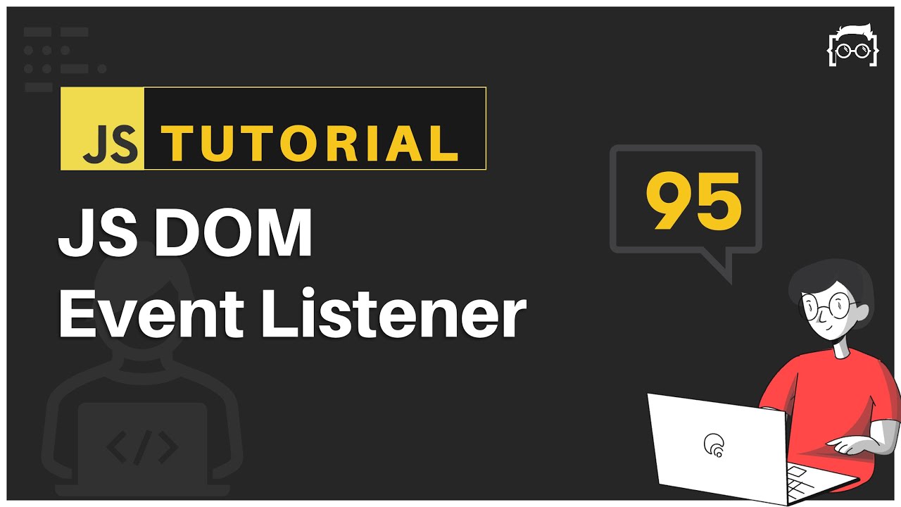 #95 JavaScript Bangla Tutorial | DOM Event Listeners | DOM Tutorial - 10