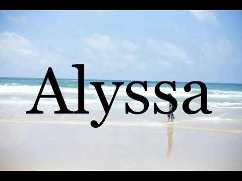 How To Pronounce Alyssa🌈🌈🌈🌈🌈🌈Pronunciation Of Alyssa