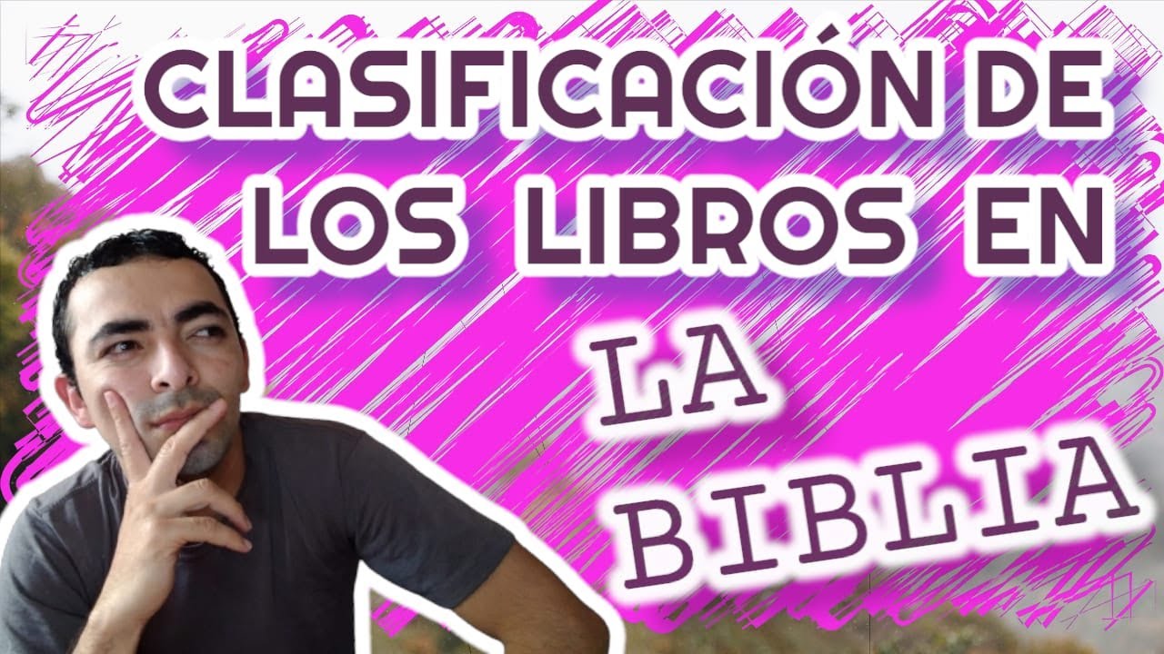 ¿CÓMO están CLASIFICADOS los LIBROS de la BIBLIA?