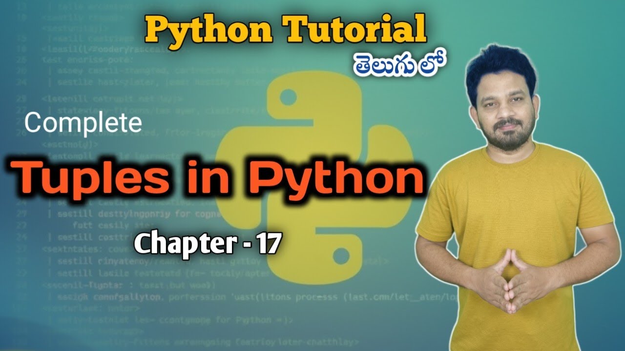 Tuples in Python | Chapter 17 | Python Full Tutorial | Learn Python in 2025 | తెలుగు లో