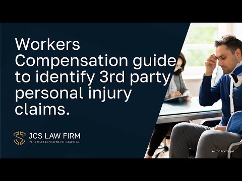 Workers Compensation guide to identify 3rd party personal injury claims