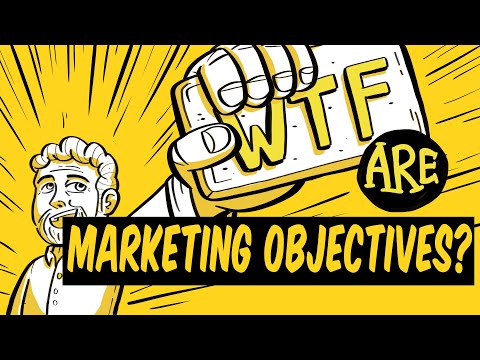 What are Marketing Objectives? WTF Marketing Jargon Busting 019
