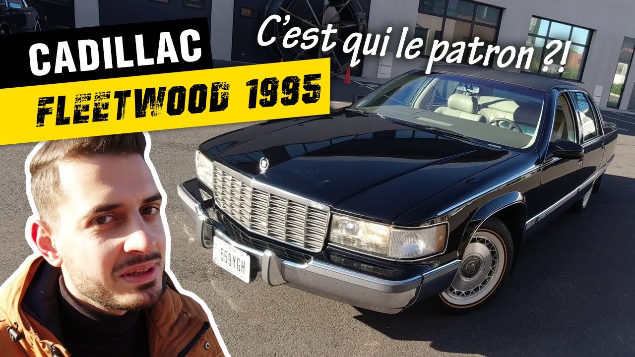 Cadillac Fleetwood 1995 : la dernière de son espèce