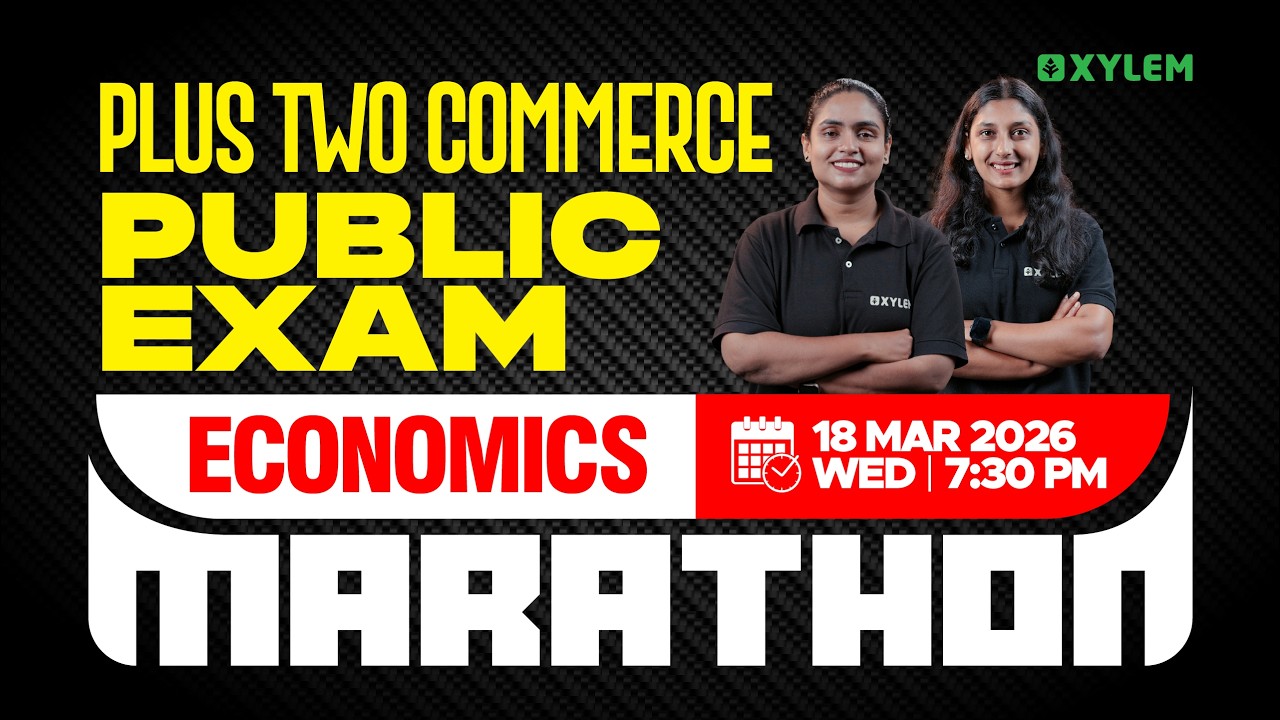 Plus Two Commerce Public Exam - Economics | Marathon | Xylem Plus Two Commerce