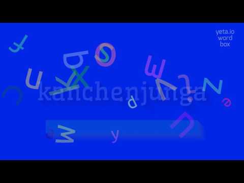 How to say "kanchenjunga"! (High Quality Voices)