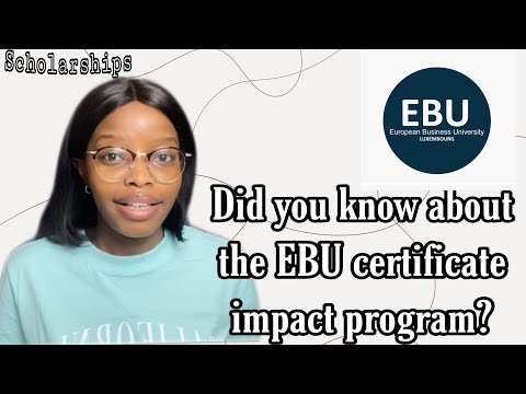 European Business University (EBU) scholarship programs for everyone.