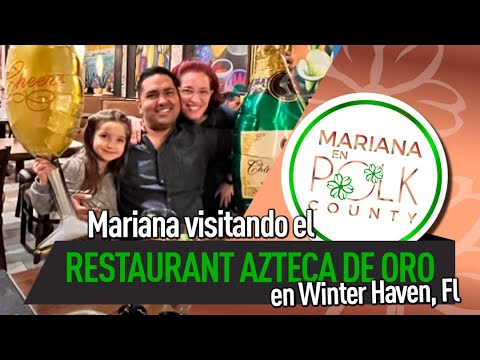 Mariana visitando el restaurant Azteca de Oro en Winter Haven, Florida (Polk County)