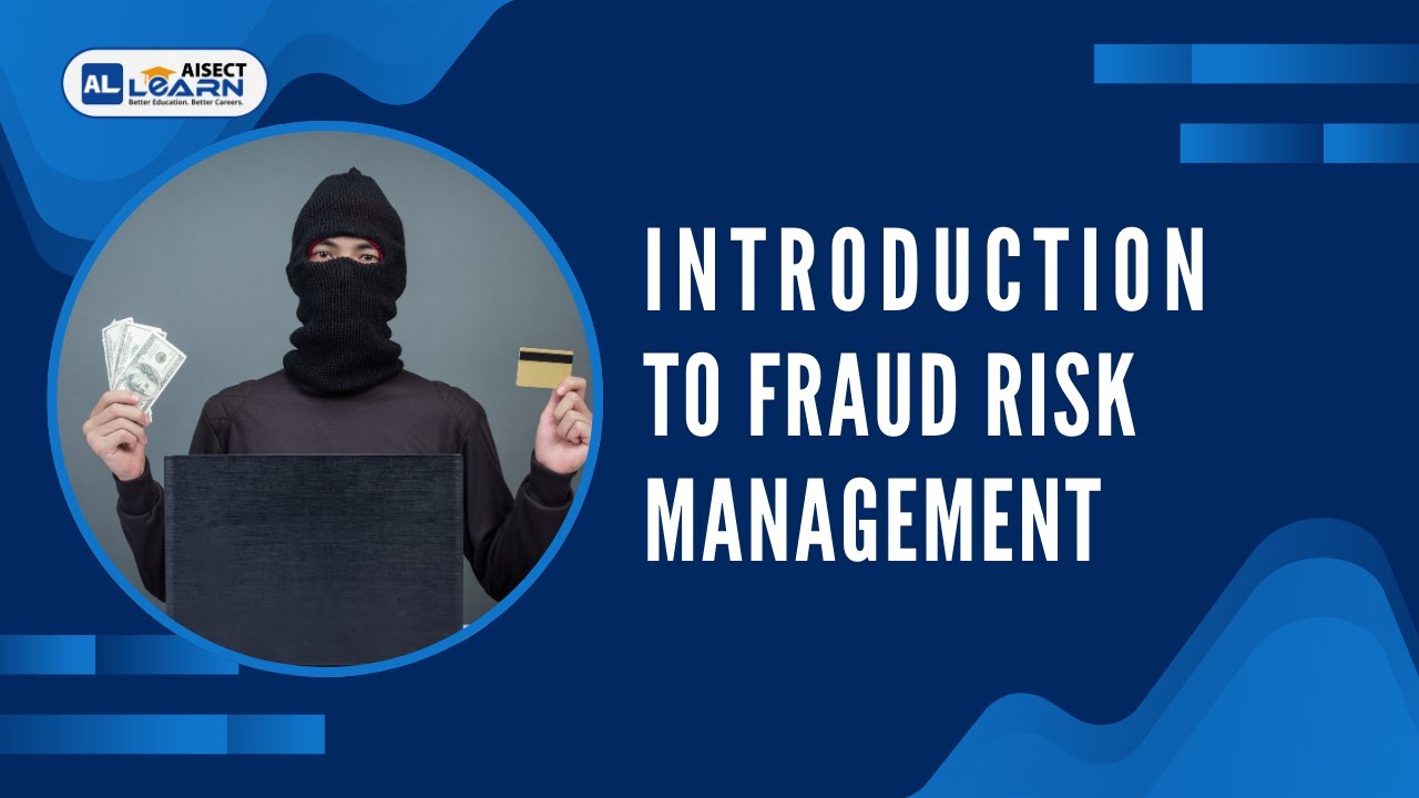Introduction to Fraud Risk Management #aisectlearn #riskmanagementstrategies  #workshop