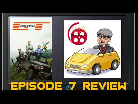 The Grand Tour Season 3: Episode 7 Review (Well Aged Scotch)