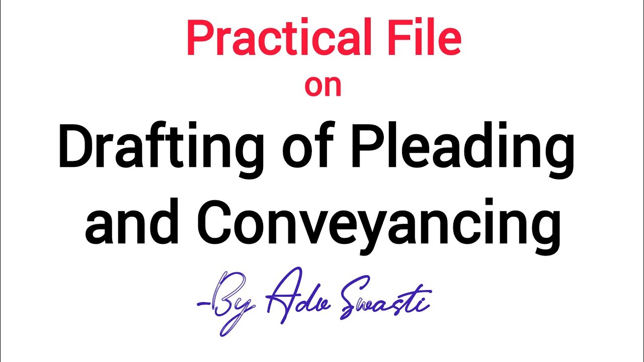 Drafting of Pleading and Conveyancing Practical File for LLB | CCSU | #project #law #lawyer #llb