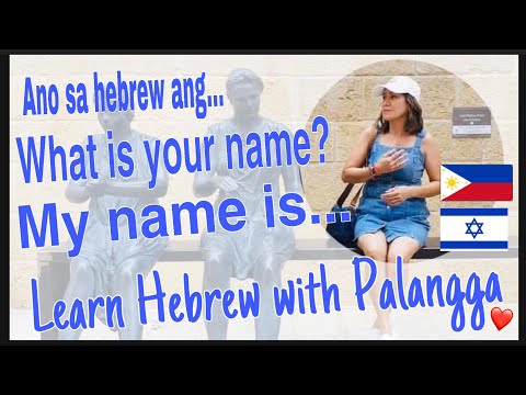 WHAT IS YOUR NAME? MY NAME IS.. IIN HEBREW!!!