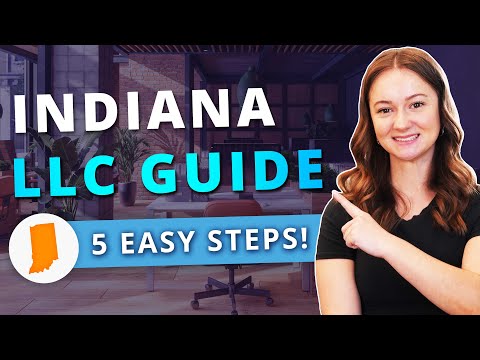 Indiana LLC - How to Start an LLC in Indiana Step by Step Guide