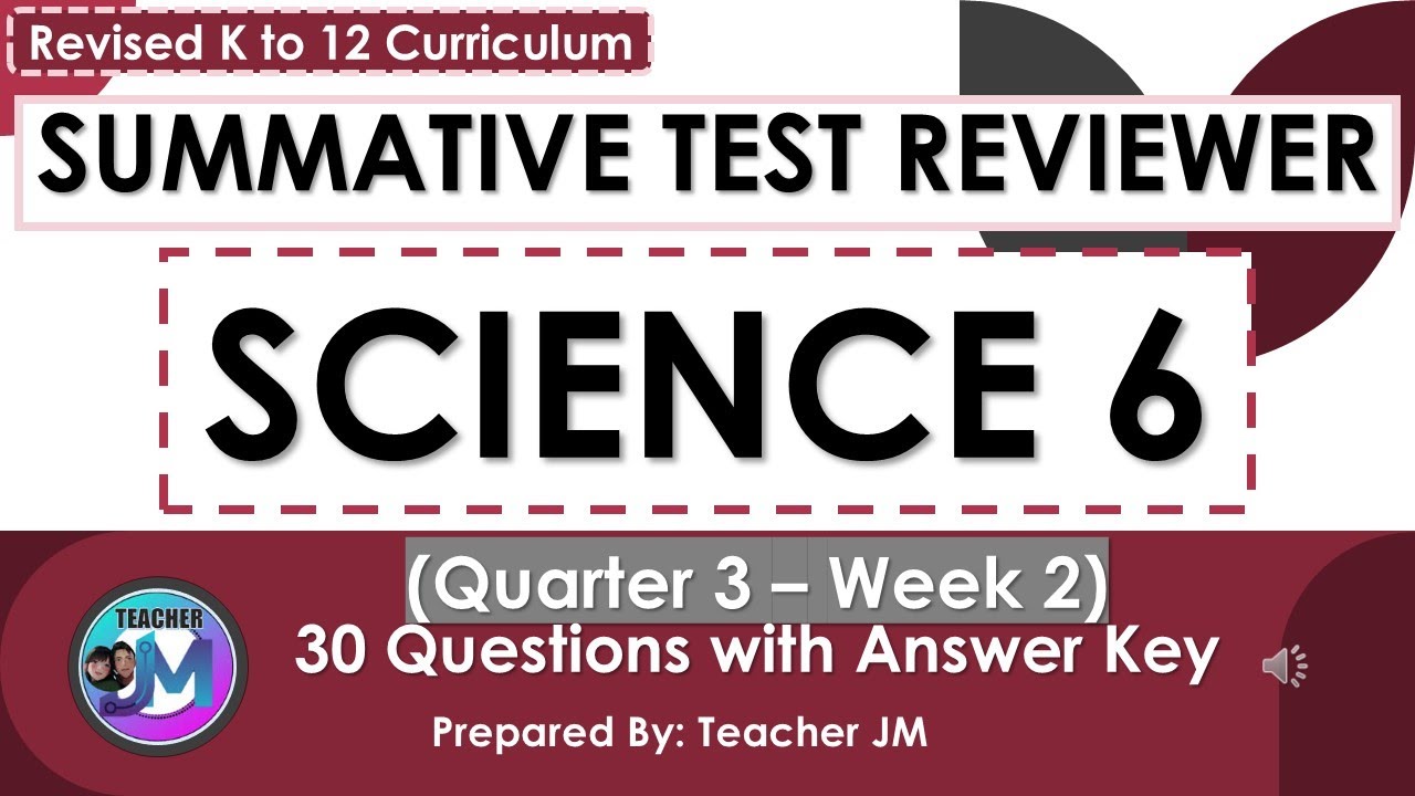 SCIENCE 6 QUARTER 3 WEEK 1 SUMMATIVE TEST REVIEWER