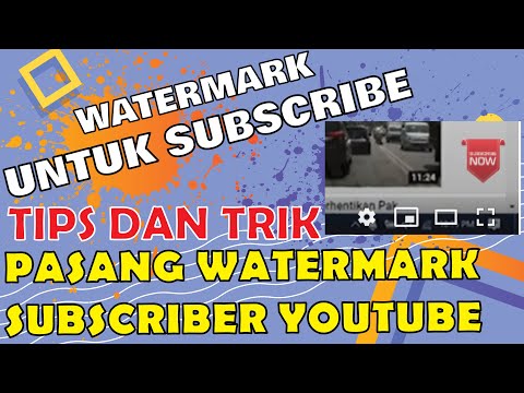Cara Pasang Watermark Di Youtube Untuk Mendapatkan Subscriber