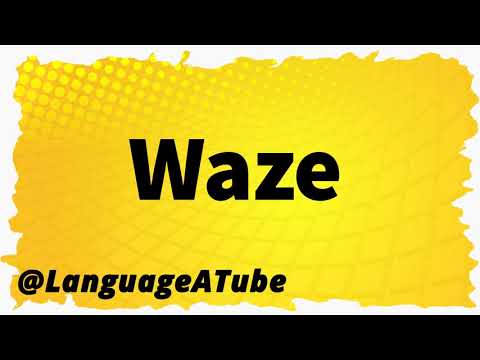 Waze Pronunciation ⚡️ How To Pronounce Waze!