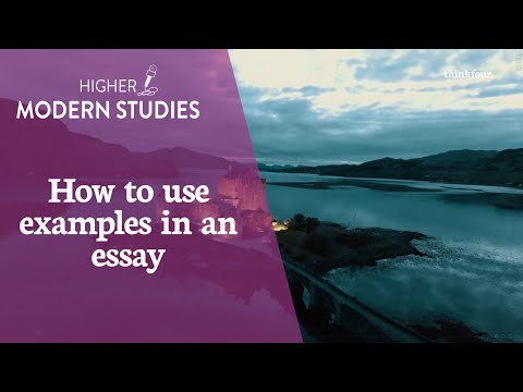 Higher Modern Studies - How do I use examples in an essay?