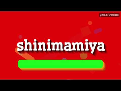 SHINIMAMIYA - HOW TO PRONOUNCE IT!?