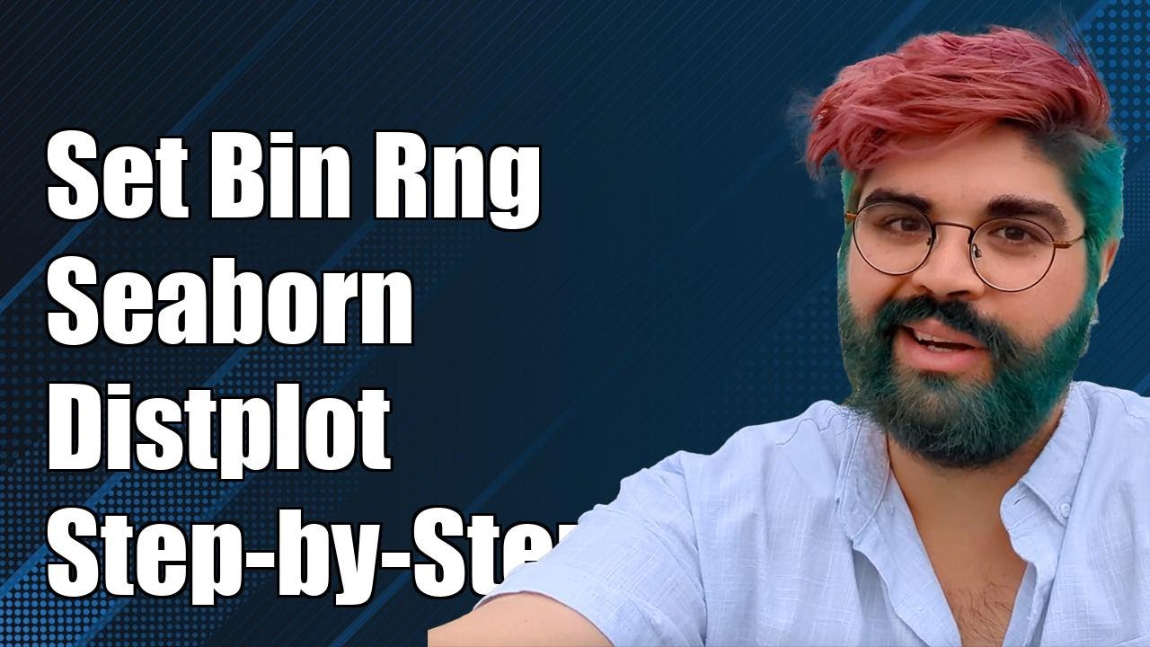 How to Set Bin Range in Seaborn Distplot: A Step-by-Step Guide