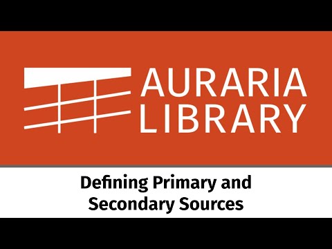 Defining Primary and Secondary Sources