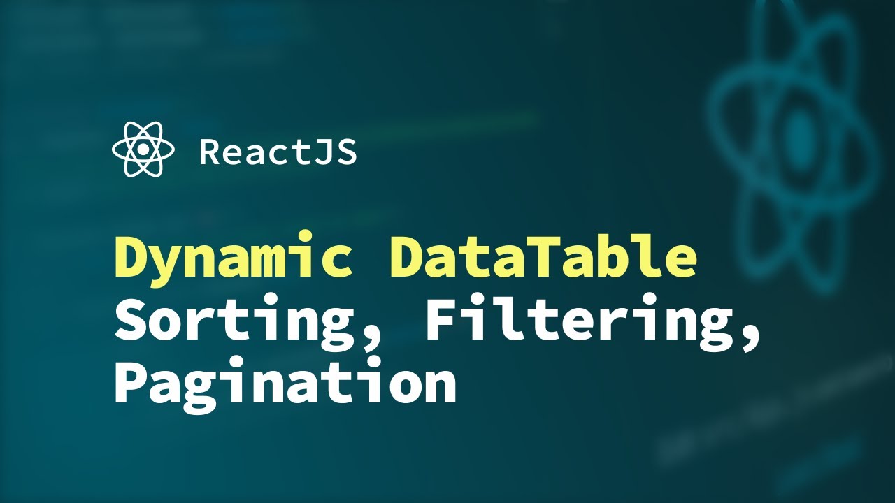 React JS Tutorial: Dynamic Table (Sorting, Filtering, and Pagination)