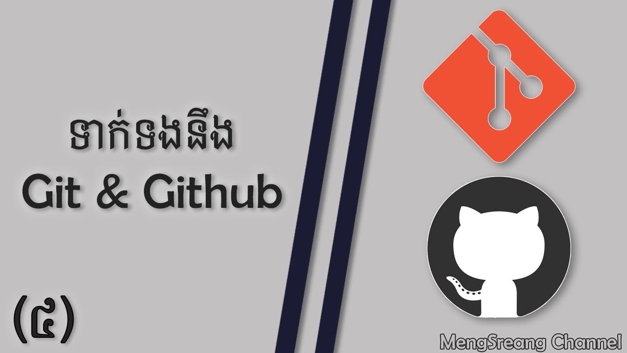 Clone Code - Git & Github Tutorial Part 4 | MengSreang Channel
