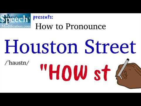 How to Pronounce Houston Street