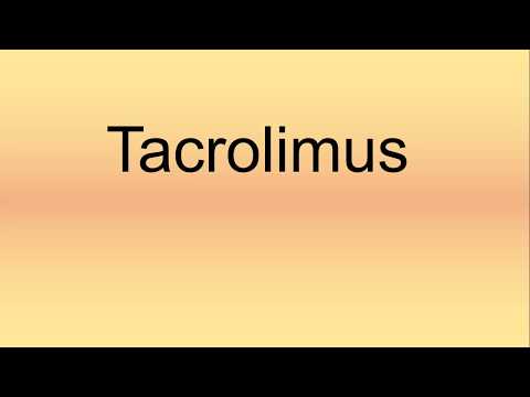 Tacrolimus Pronunciation | How to Say | How to Pronounce