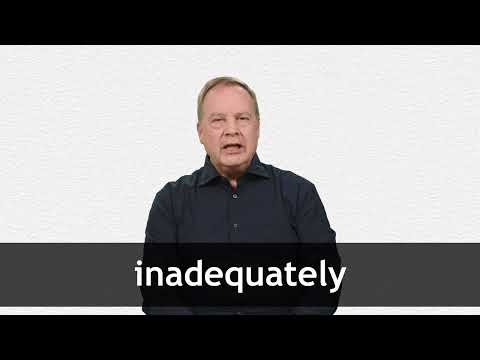 How to pronounce INADEQUATELY in American English